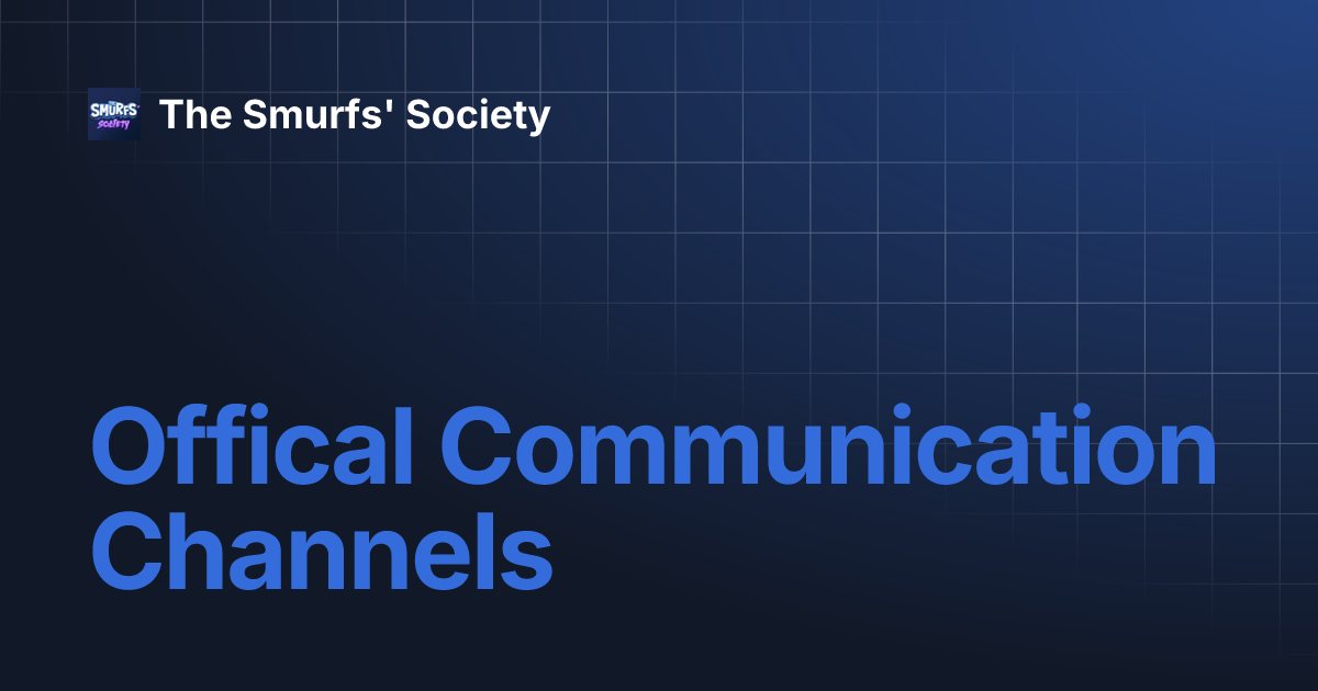 Offical Communication Channels | The Smurfs' Society
